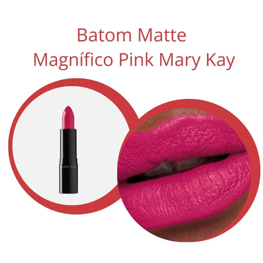 Batom Matte Mary Kay Cor Magnifico Pink – Essência e Cor Shop